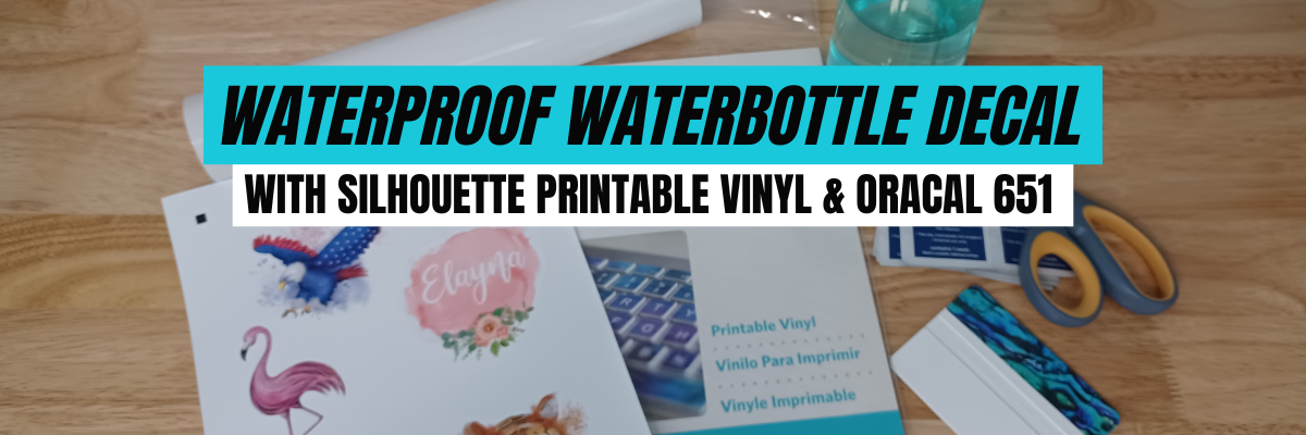 Waterproof decals with Oracal 651 & Silhouette Printable Vinyl - Swift ...